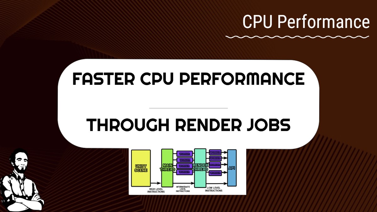 Achieve Faster CPU Rendering with Render Modes & Graphics Jobs | TheGamedev.Guru